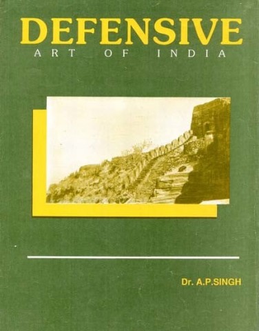 Defensive Art of India- With Special Reference To Bundelkhand (Antique ...