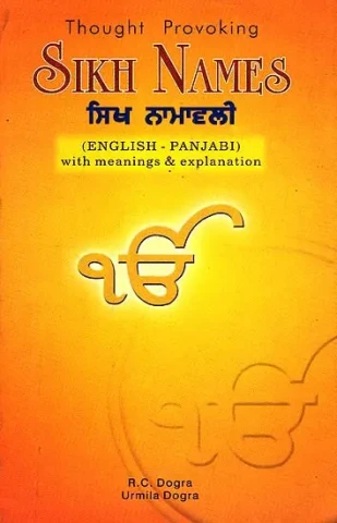 Thought Provoking Sikh Names (With Meanings and Explanation)