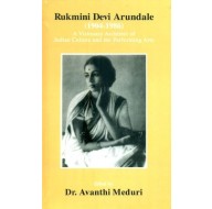Rukmini Devi Arundale (1904 - 1986): A Visionary Architect of Indian ...